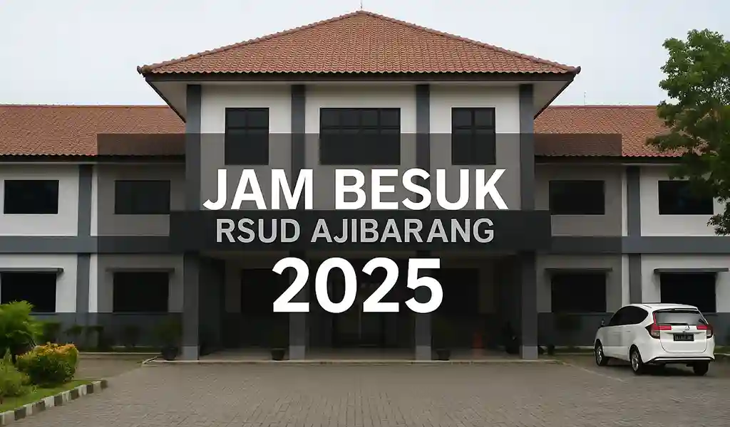 Jam Besuk RSUD Ajibarang Terbaru dan Jadwal 2025
