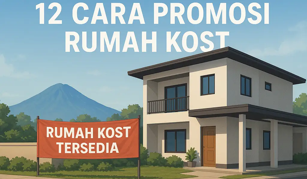 Cara Promosi Rumah Kost 2026: Offline dan Online